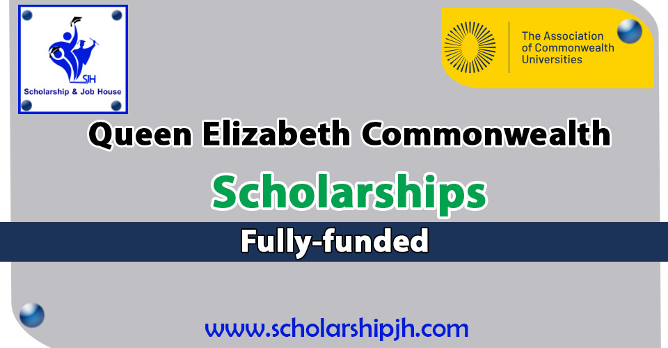 Queen Elizabeth Commonwealth Scholarships (QECS)-2024 - Scholarship and ... Queen Elizabeth Commonwealth Scholarships (QECS)-2024 - Scholarship and ...