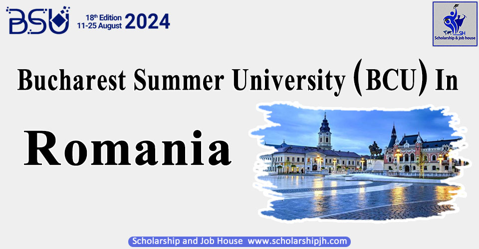 Bucharest Summer University (BCU) 2024 in Romania: Apply now