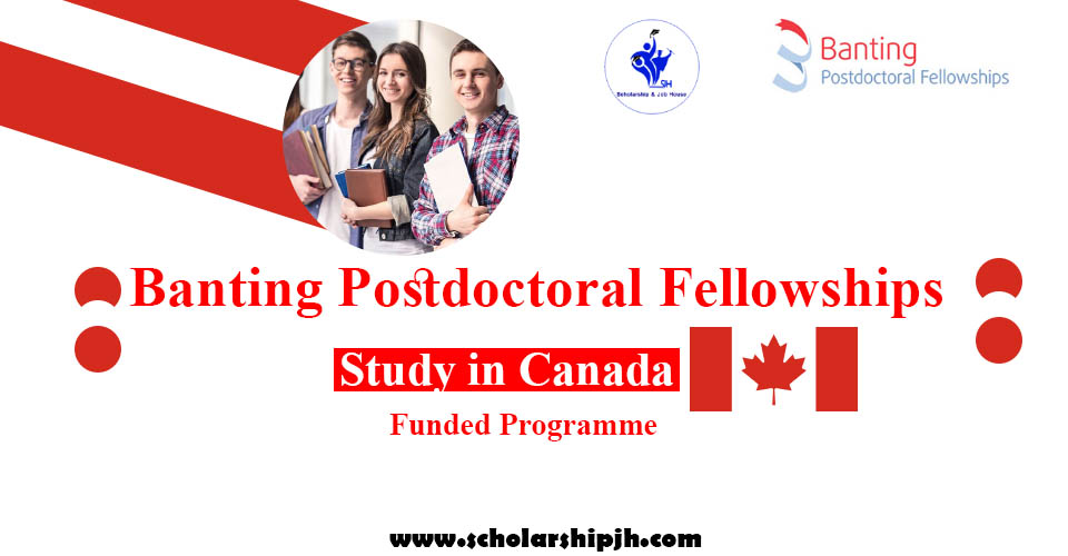 Banting Postdoctoral Fellowships Program - Study in Canada