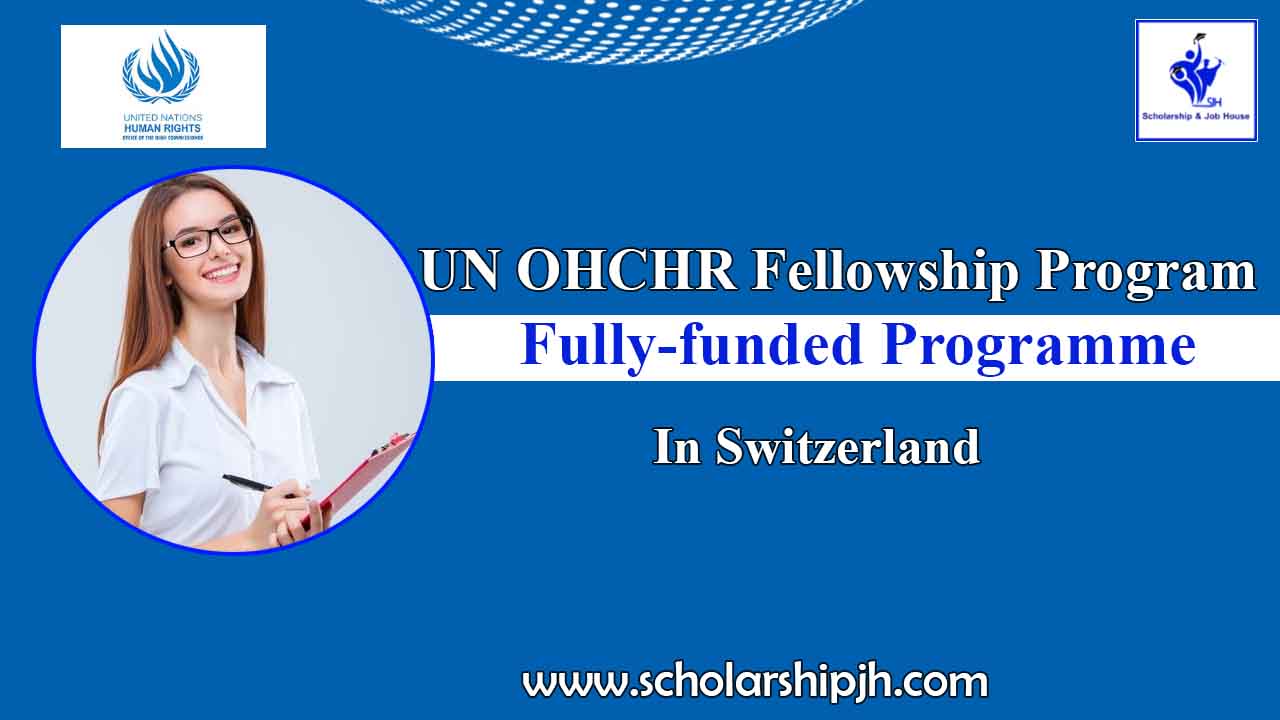 UN OHCHR Fellowship Program in Switzerland 2024