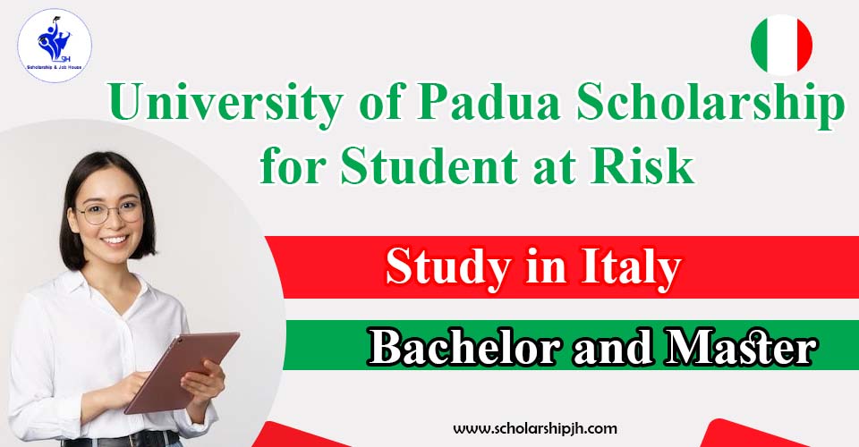 University of Padua Scholarship for Student at Risk in Italy