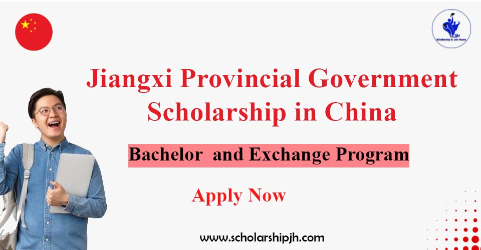 Jiangxi Provincial Government Scholarship in China 2024 – Apply Now