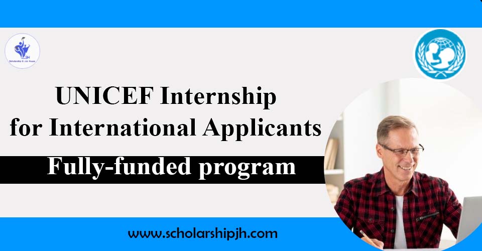 UNICEF Internship for International Applicants – Paid Program