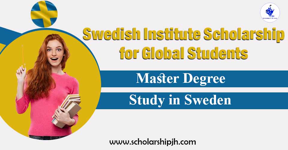 Swedish Institute Scholarship for Global Students 2025 – Study in Sweden