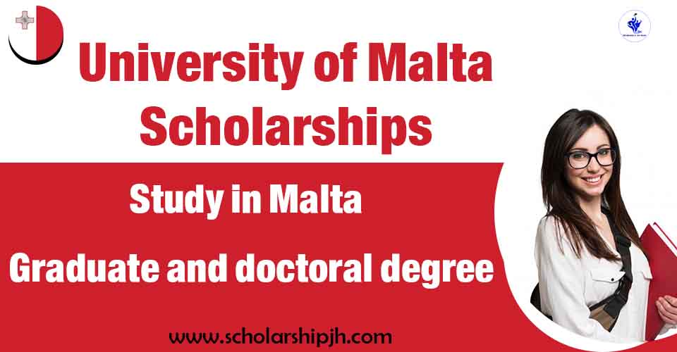University of Malta Scholarships for Master and PhD Degree – Study in Malta