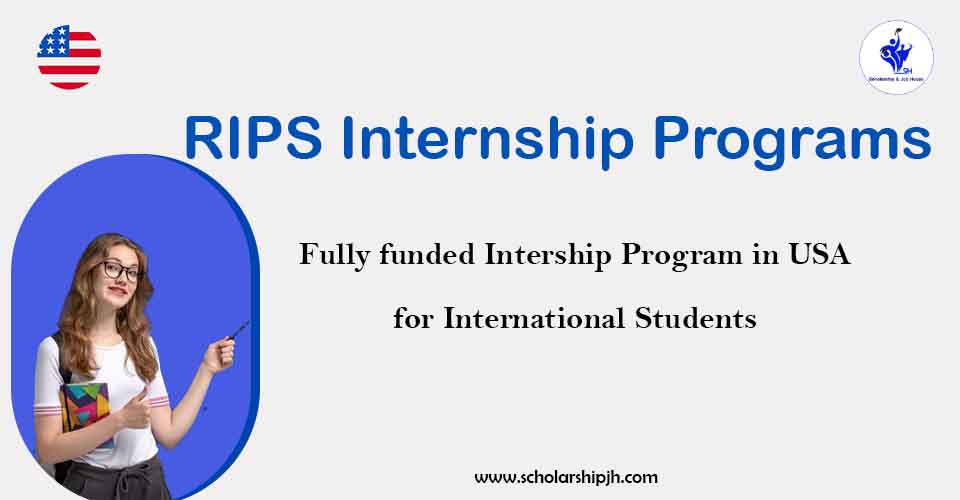 RIPS Internship Programs in the USA 2025 – Fully funded Program