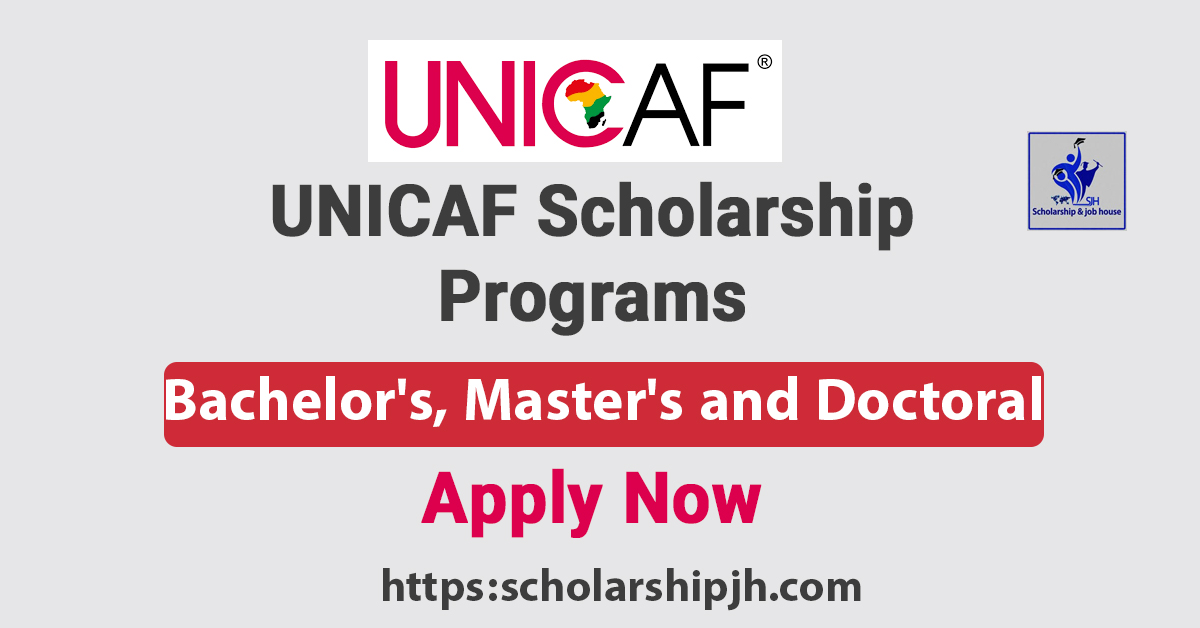 UNICAF Scholarship Programs 2025 - Apply Now