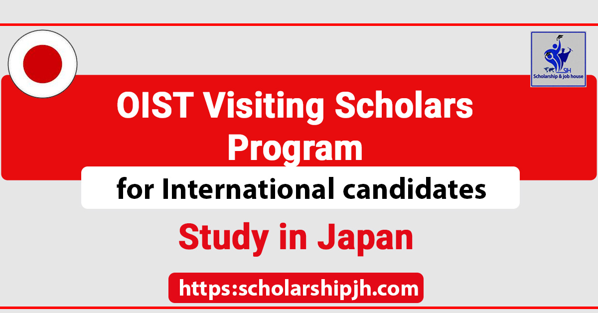 OIST Visiting Scholars Program 2026 in Japan - Scholarship and Job House