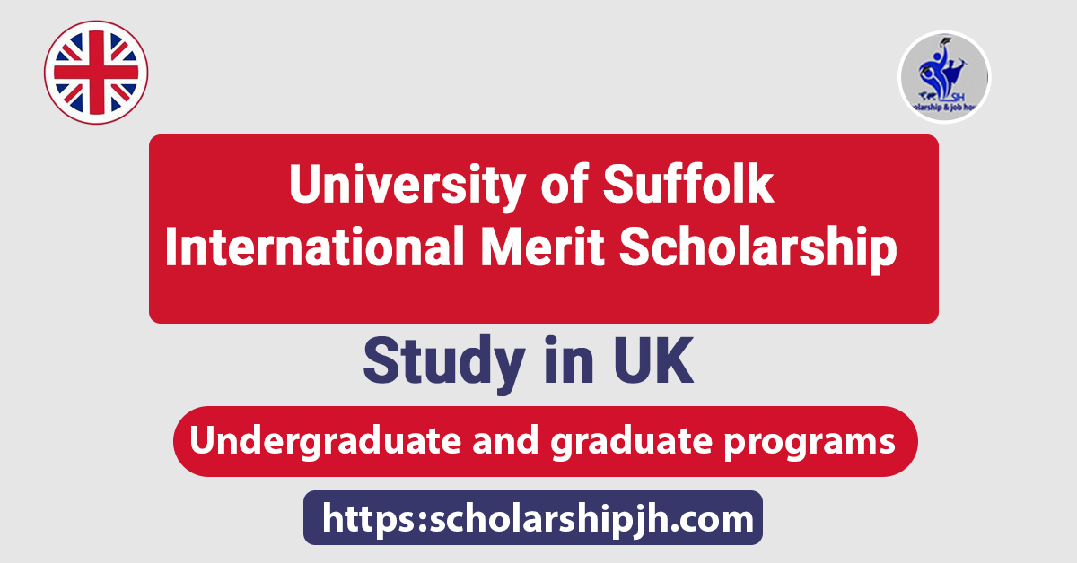 University of Suffolk International Merit Scholarship 2025